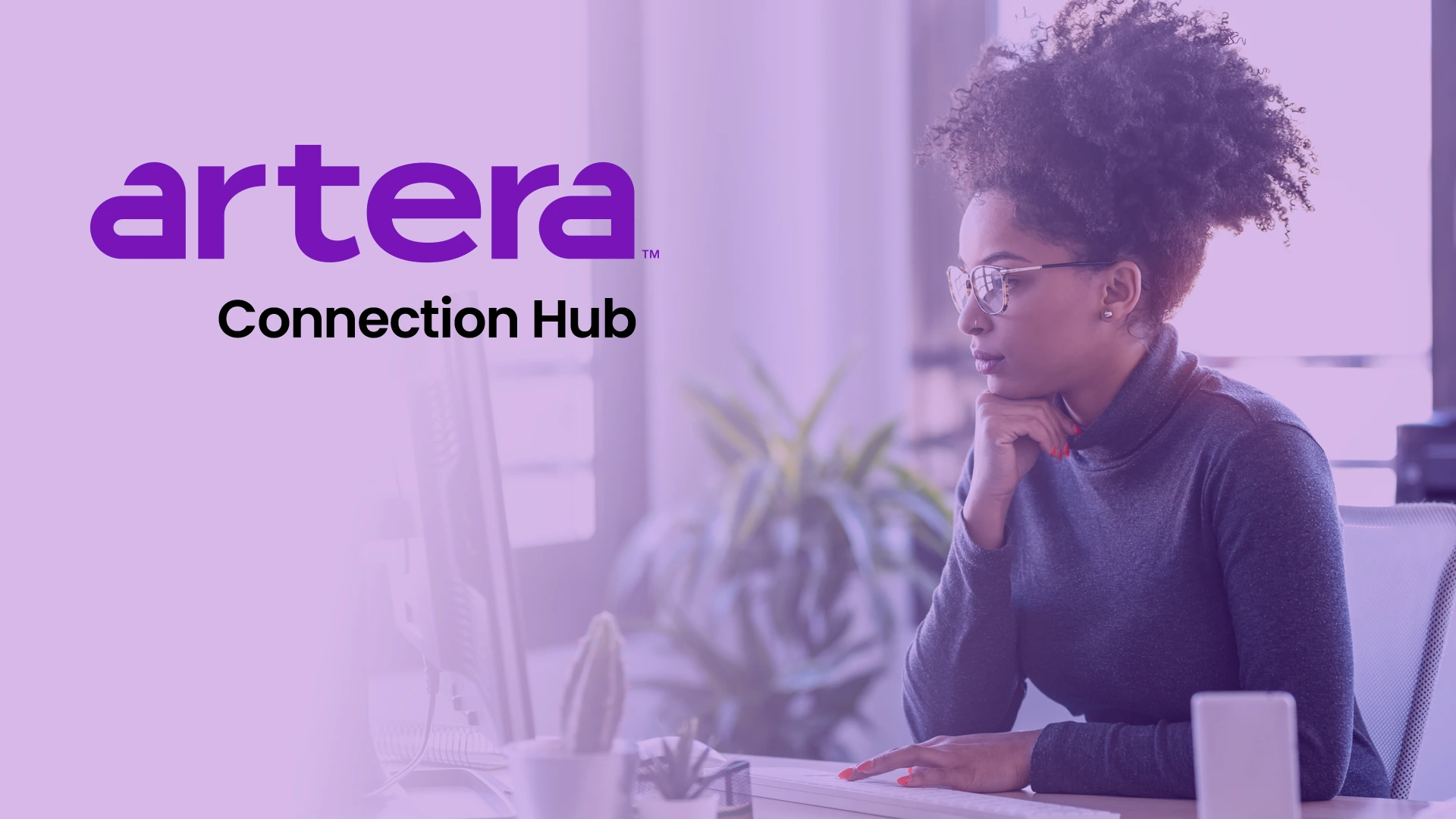 Artera Connection Hub | All-in-One Communication and Reporting Hub